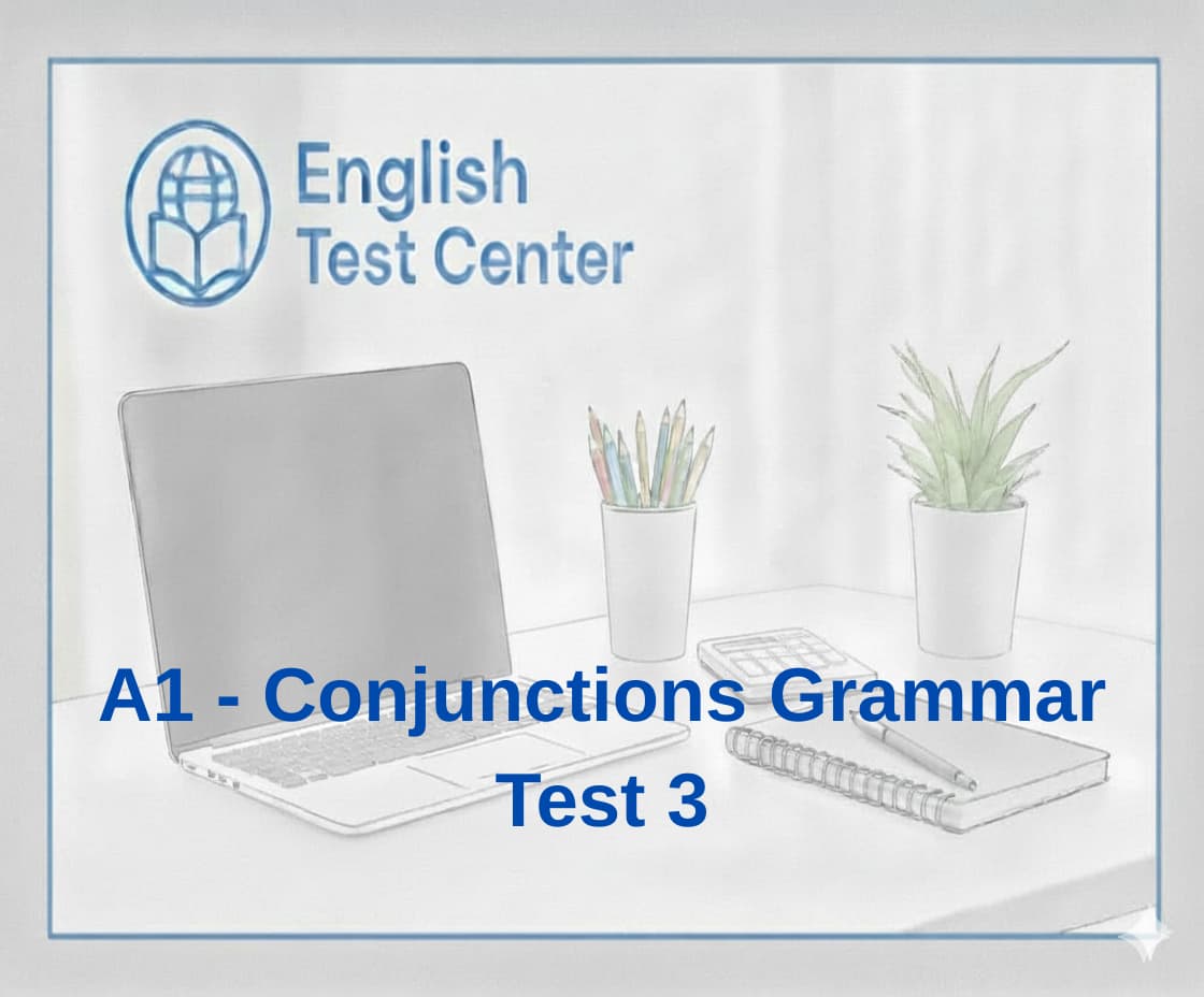 A1 Conjunctions Grammar Test 3 – Academic English Foundations | IELTS ...